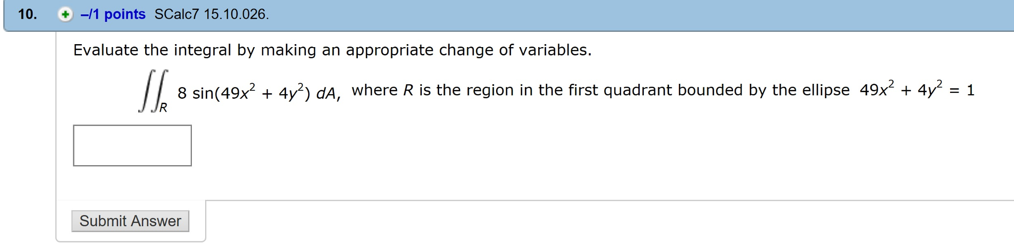 Solved Evaluate the integral by making an appropriate change | Chegg.com