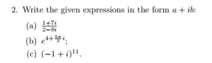 Solved 2. Write the given expressions in the form a ib: (a) | Chegg.com