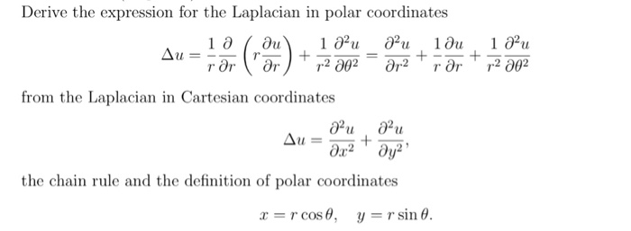 Solved Derive the expression for the Laplacian in polar | Chegg.com