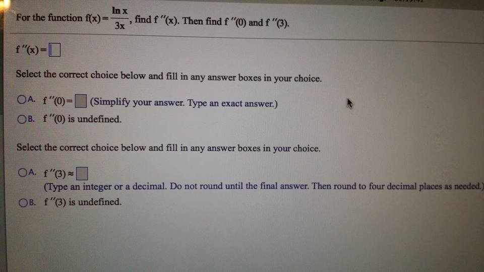 Solved For the function f(x) = ln x/3x, find f''(x). Then | Chegg.com