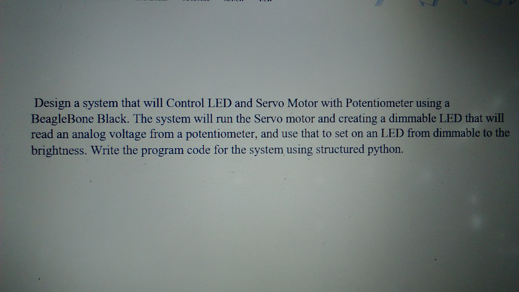 Design a system that will Control LED and Servo Motor | Chegg.com
