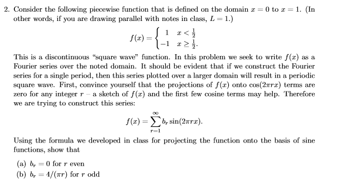 Solved 2. Consider the following piecewise function that is | Chegg.com