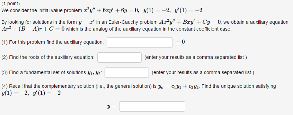 Solved We consider the initial value problem x^2y" + 6xy' + | Chegg.com