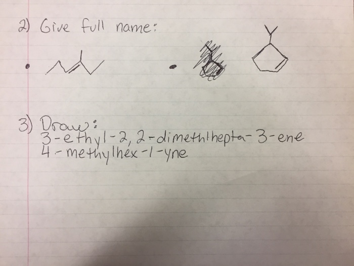 Solved Give full name: Draw: 3-ethy 1 - 2, 2- 3-ene | Chegg.com