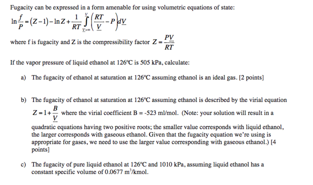 Solved Fugacity can be expressed in a form amenable for | Chegg.com