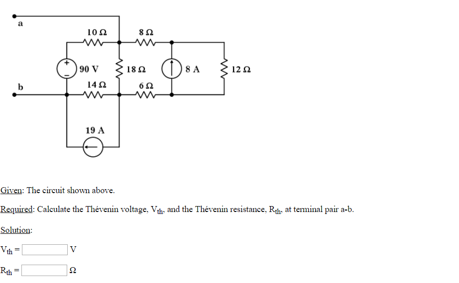 Solved 10? 8? 90 V 18? 8 A 12 ? 14 ? 6? 19 A Given: The | Chegg.com