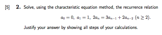Solved [5] 2. Solve, using the characteristic equation | Chegg.com