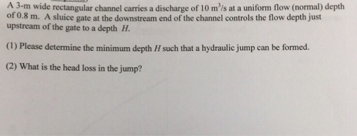 Solved A 3-m wide rectangular channel carries a discharge of | Chegg.com