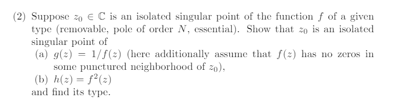 Solved Suppose zq_0 elementof C is an isolated singular | Chegg.com
