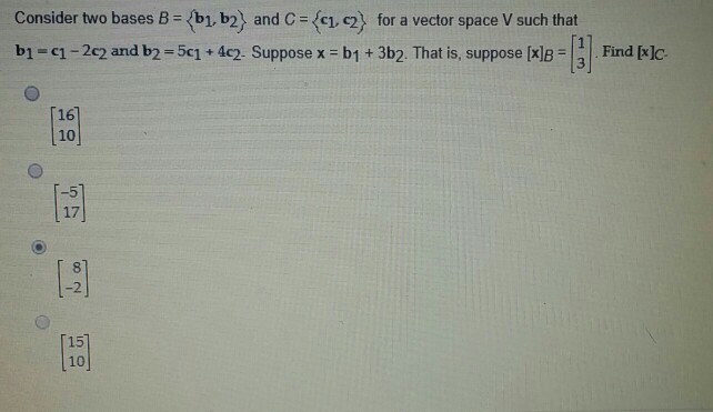 Solved Consider two bases B- bi, b2) and C fcl 2) for a | Chegg.com