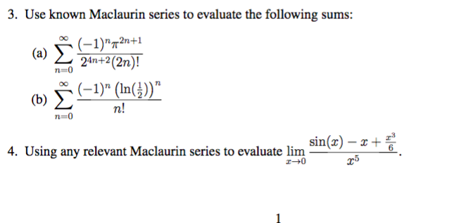 Solved 3. Use known Maclaurin series to evaluate the | Chegg.com