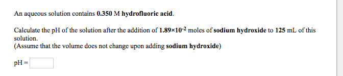 Solved An aqueous solution contains 0.350 M hydrofluoric | Chegg.com