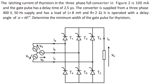 Solved The latching current of thyristors in the three phase | Chegg.com
