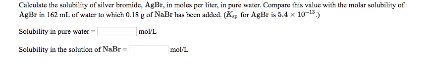 Solved Calculate the solubility of silver bromide, AgBr, in | Chegg.com