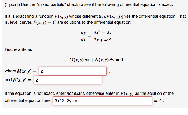 Solved (1 point) Use the "mixed partials" check to see if | Chegg.com