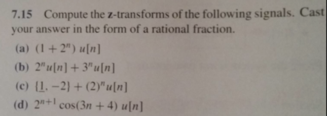 Solved Compute the z-transforms of the following signals. | Chegg.com