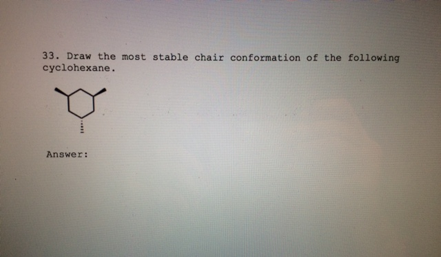 Solved Draw the most stable chair conformation of the | Chegg.com