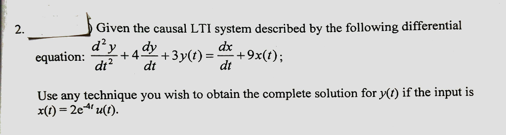 Solved Given the causal LTI system described by the | Chegg.com