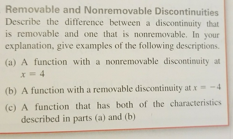 Solved Removable and Nonremovable Discontinuities Describe | Chegg.com