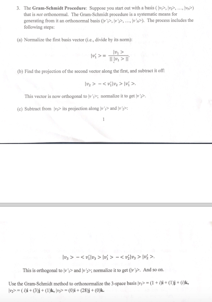 Solved 3. The Gram-Schmidt Procedure: Suppose you start out | Chegg.com
