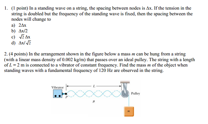 Solved In a standing wave on a string, the spacing between | Chegg.com