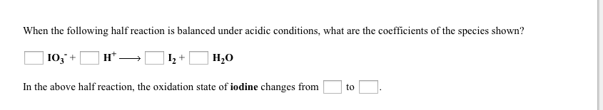 Solved When the following half reaction is balanced under | Chegg.com