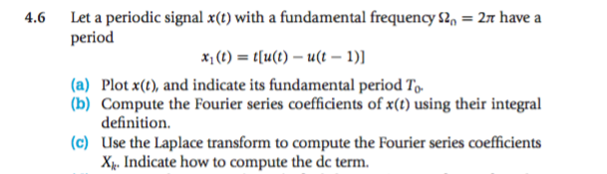 Solved Let a periodic signal x(t) with a fundamental | Chegg.com