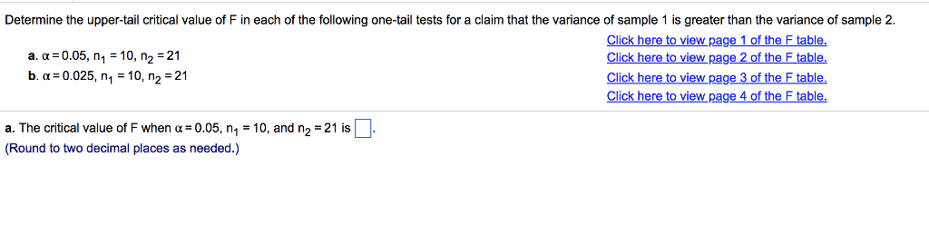 Solved Determine the upper-tail critical value of F in each | Chegg.com Solved Determine the upper-tail critical value of F in each | Chegg.com