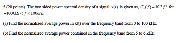 Solved 5 (20 points). The two sided power spectral density | Chegg.com