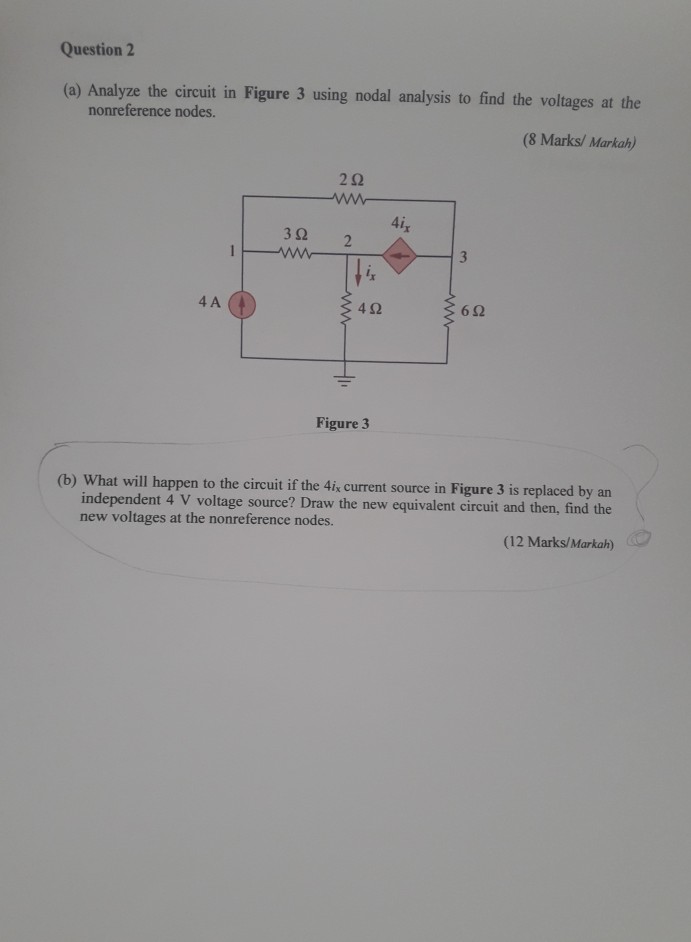 Solved Question 2 (a) Analyze the circuit in Figure 3 using | Chegg.com