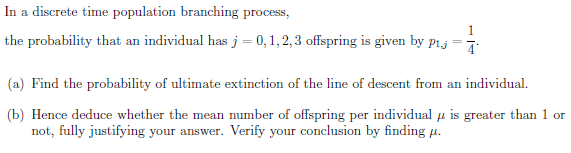 Solved In a discrete time population branching process, the | Chegg.com