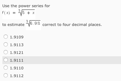 Solved Use the power series for f(x) =^3 Squareroot 5 + x to | Chegg.com