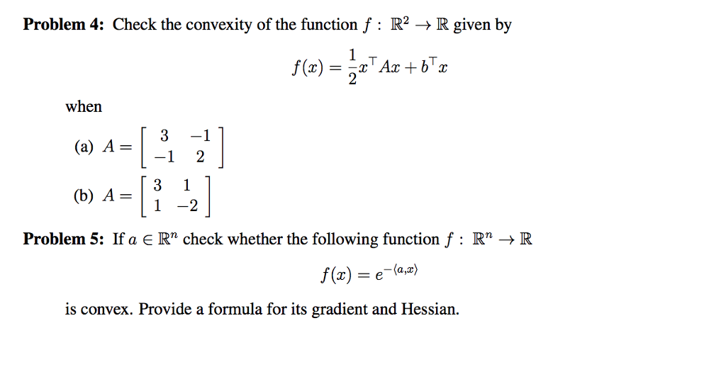 Solved Problem 4: Check the convexity of the function f | Chegg.com