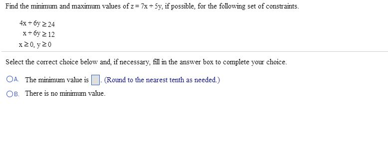 Solved Find the minimum and maximum value of z=7x+5y, if | Chegg.com
