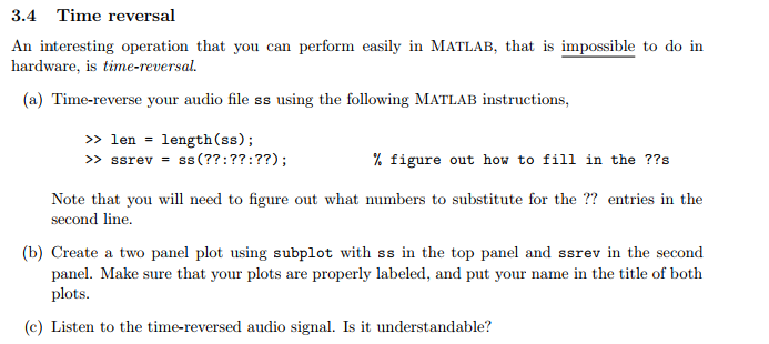 Solved 3.4 Time reversal An interesting operation that you | Chegg.com