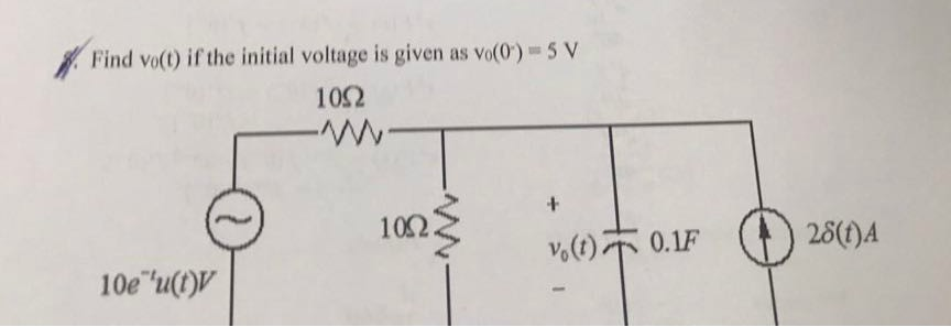 Solved Find vo(t) if the initial voltage is given as v«O)-5 | Chegg.com