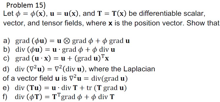Solved Problem 15) Let φ = φ(x), u = u(x), and T = T(x) be | Chegg.com