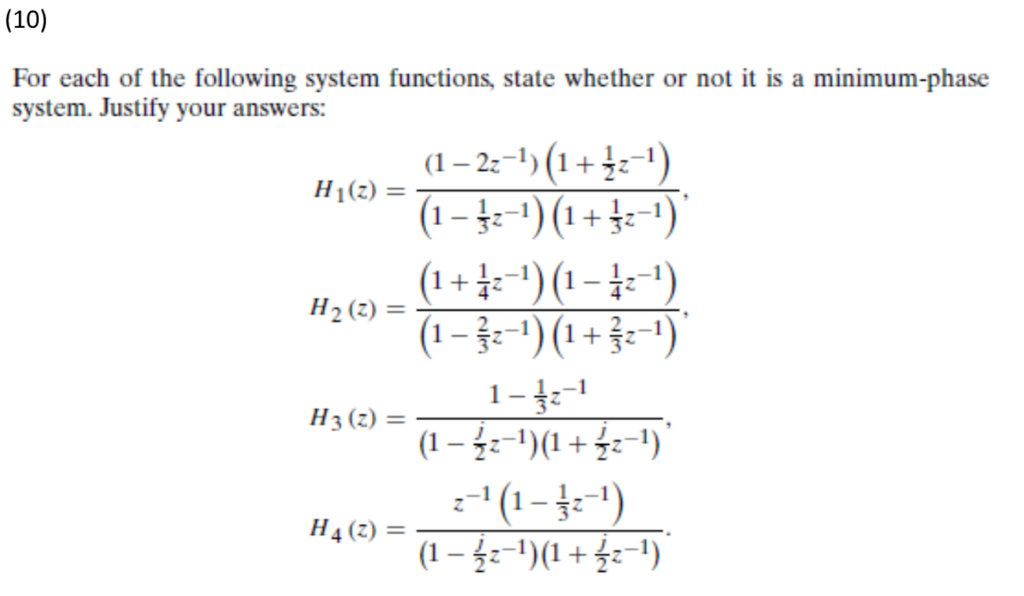 Solved (10) For each of the following system functions, | Chegg.com