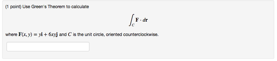 Solved Use Green's Theorem to calculate integral_C F middot | Chegg.com