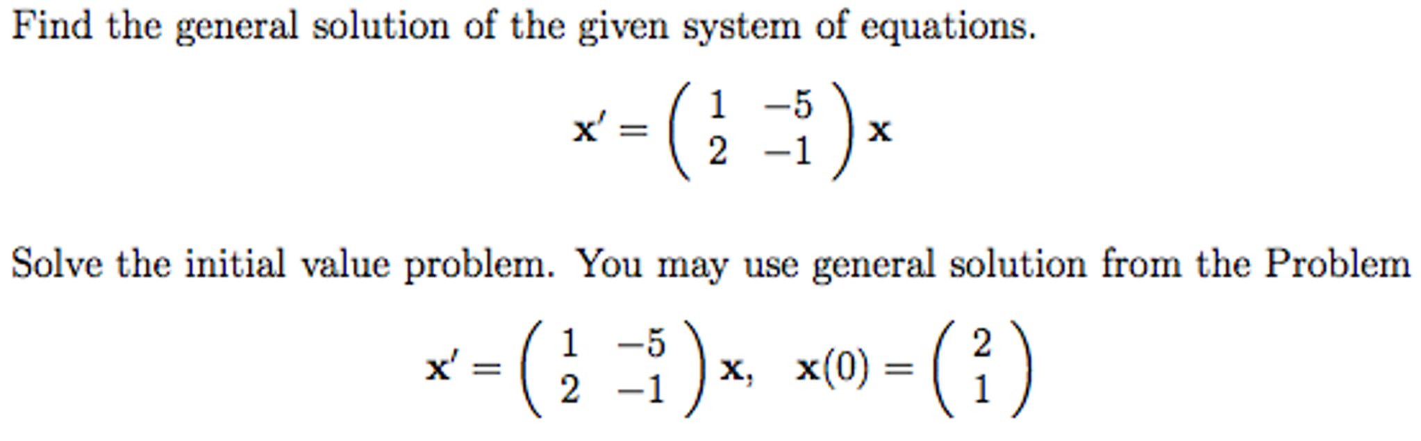 Solved Find the general solution of the given system of | Chegg.com
