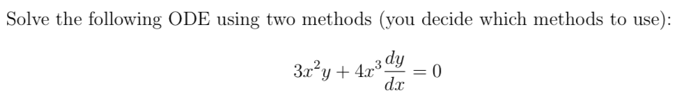 Solved Solve the following ODE using two methods (you decide | Chegg.com