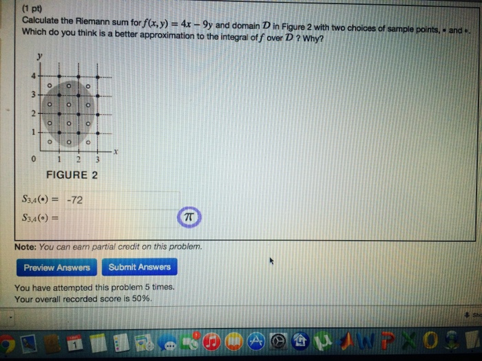 Solved Calculate the Riemann sum for f(x, y) = 4x - 9y and | Chegg.com