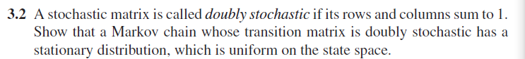 Solved A Stochastic Matrix Is Called Doubly Stochastic If