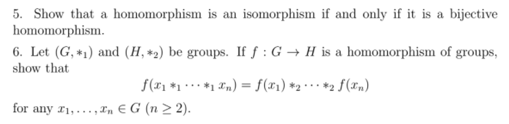 Solved 5. Show that a homomorphism is an isomorphism if and | Chegg.com