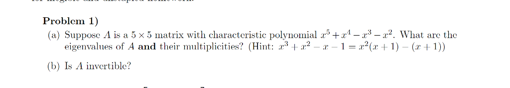 Solved Problem 1) (a) Supposc A is a 5 x5 matrix with | Chegg.com