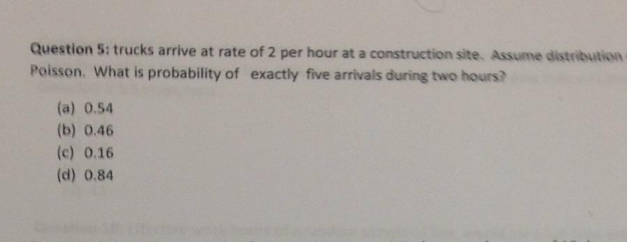 Solved Question S: trucks arrive at rate of 2 per hour at a | Chegg.com