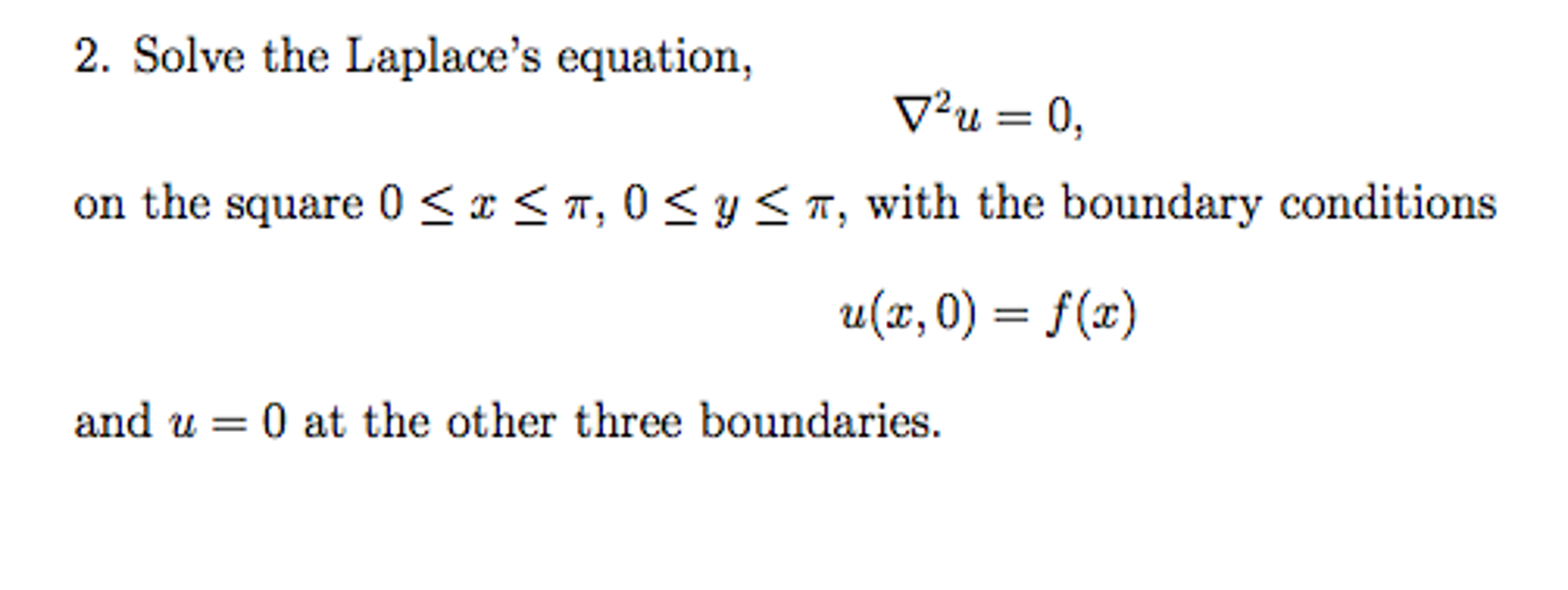 Solved Solve the Laplace's equation, nabla^2 u = 0, on the | Chegg.com