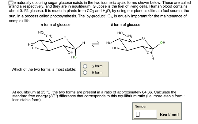 Solved Be naturally occuring sugar glucose exists in the two | Chegg.com