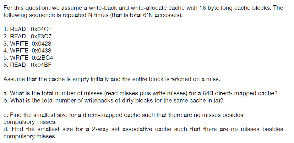 For this question, we assume a write-back and | Chegg.com