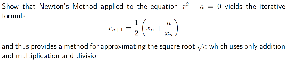 Solved Show that Newton's Method applied to the equation 2-a | Chegg.com